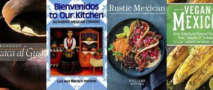 10 Essential Mexican Cookbooks Full of International Flavor